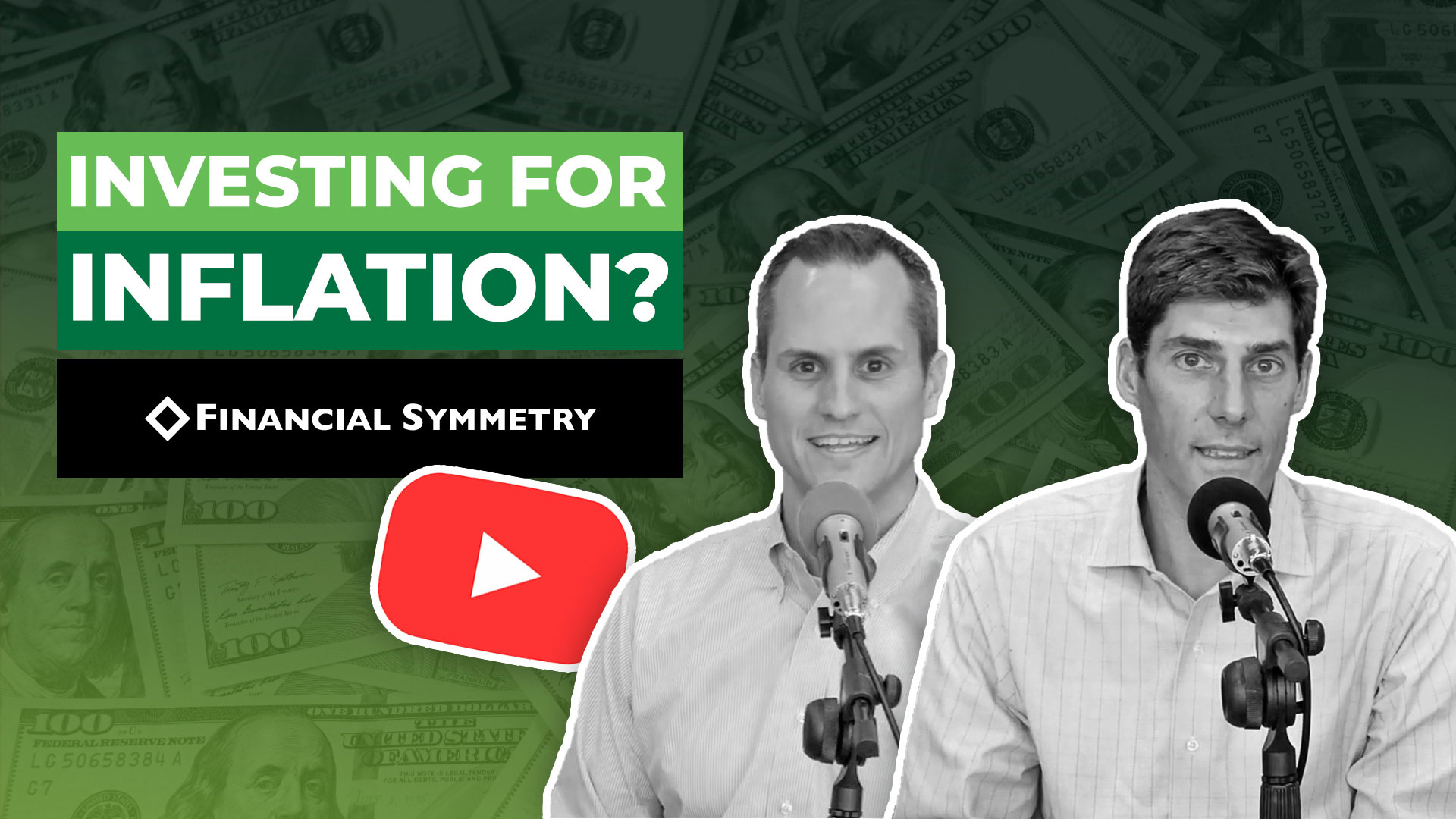 Investing for Inflation, Ep #139 - Financial Symmetry, Inc.
