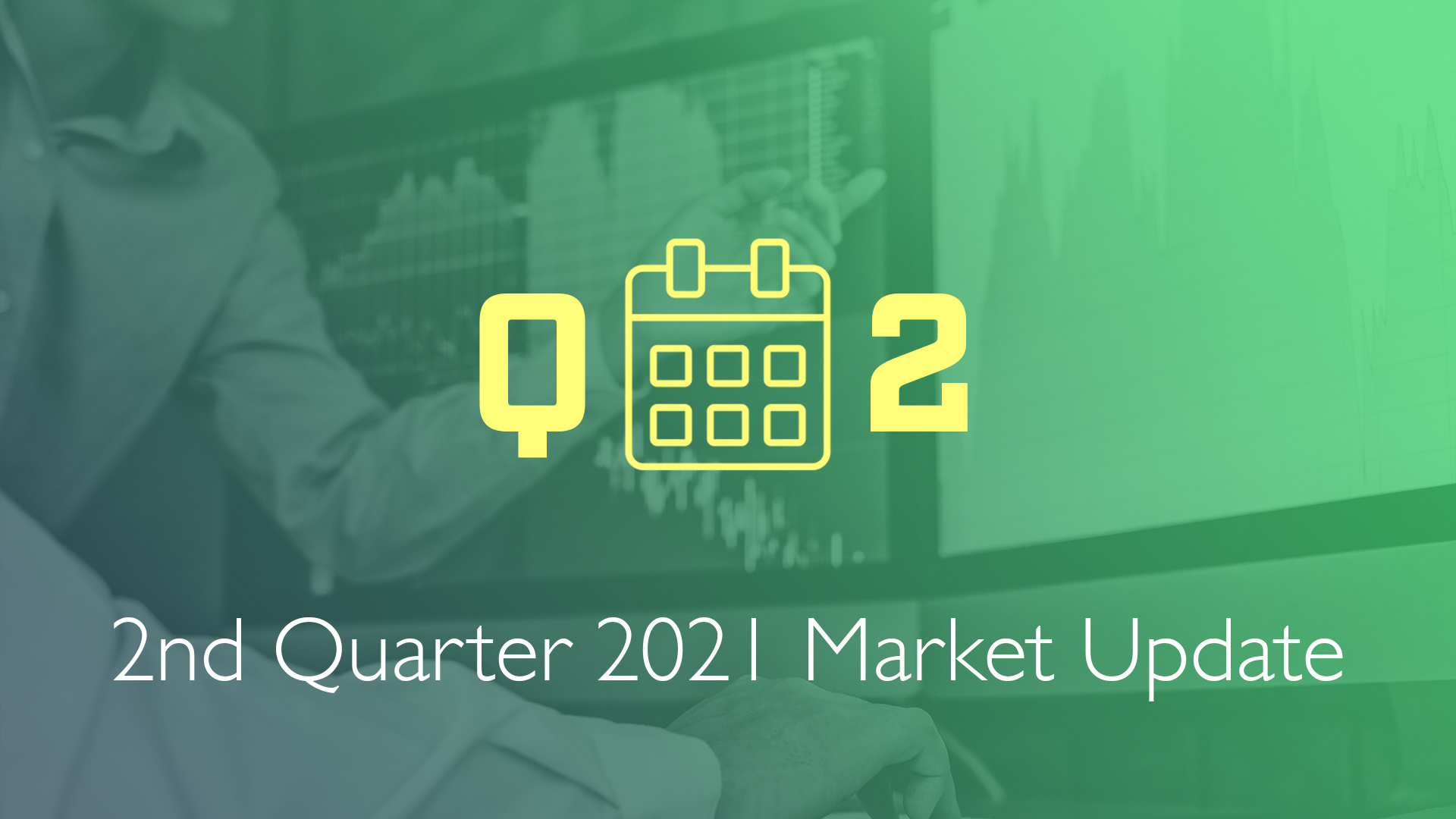 2nd Quarter 2021 Market Update - Financial Symmetry, Inc.