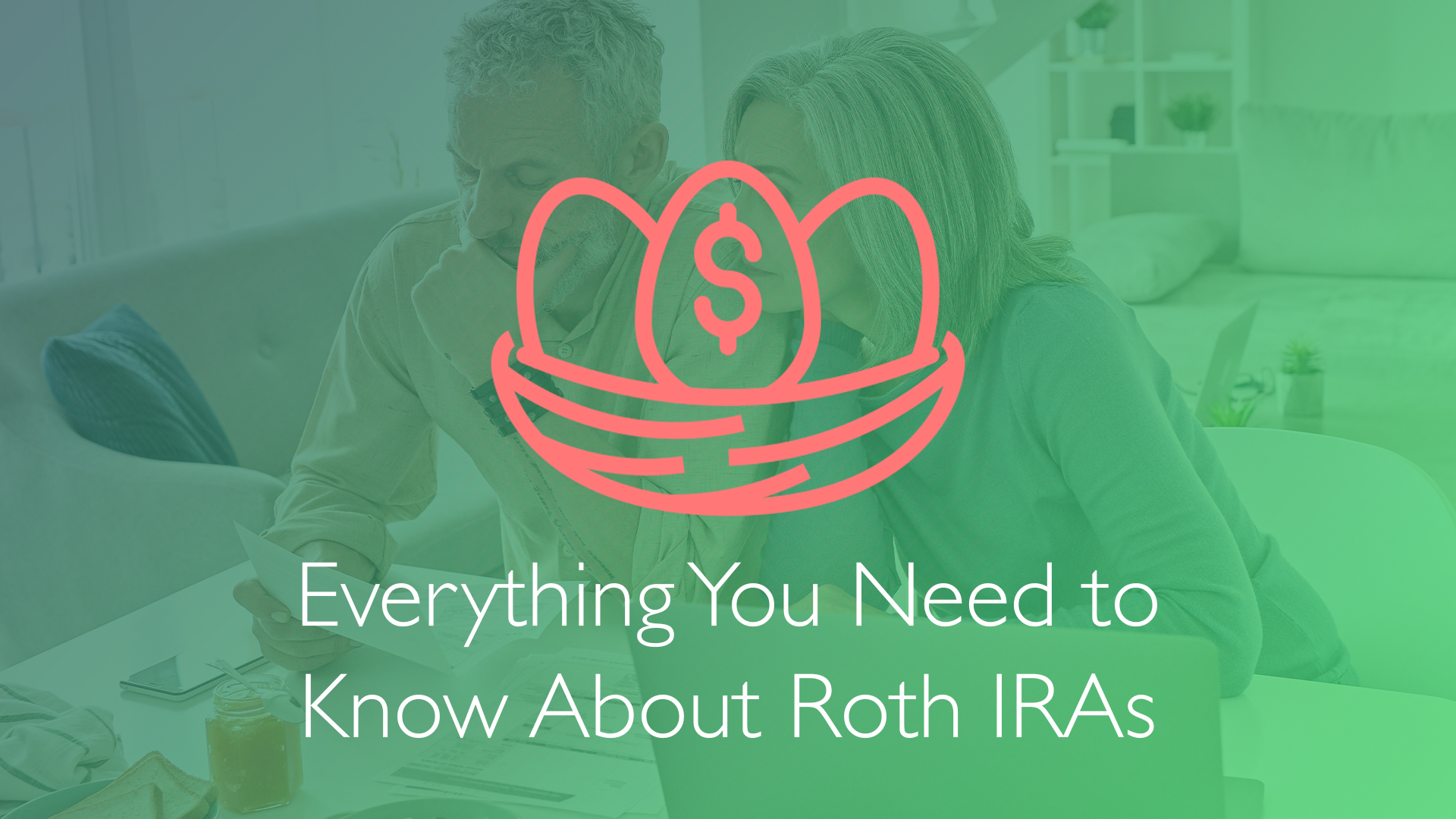 Everything You Need to Know About Roth IRAs - Financial Symmetry, Inc.