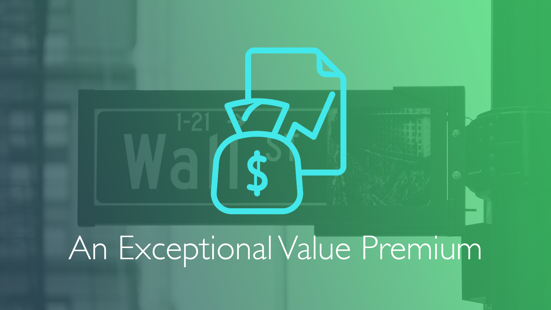 An Exceptional Value Premium - Financial Symmetry, Inc.
