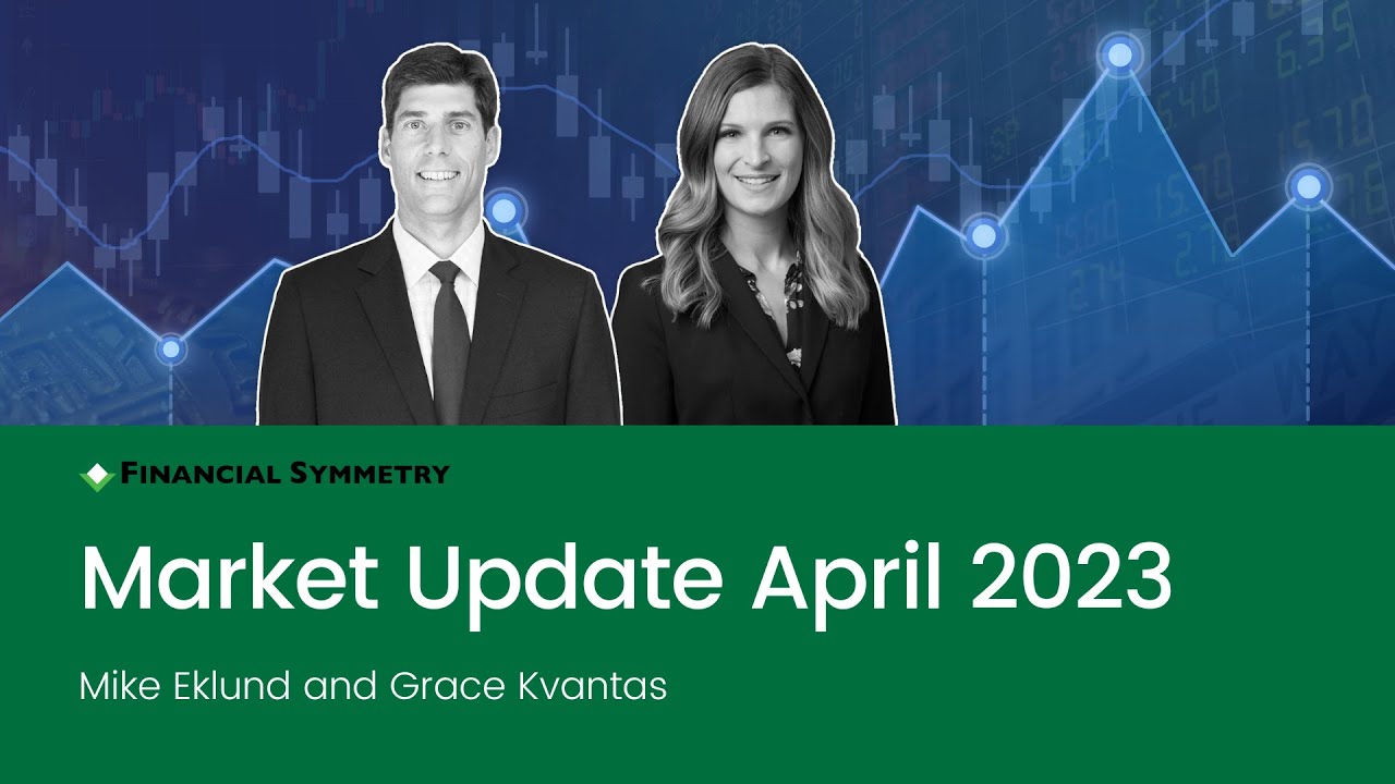 Market Update Q1 2023: Will the Strong Start Continue? - Financial Symmetry, Inc.