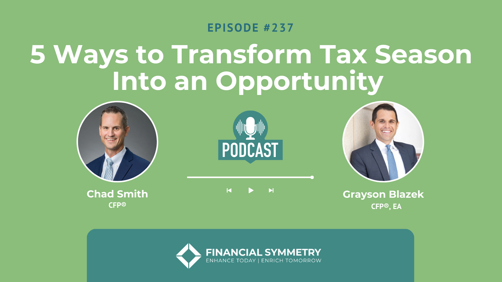 5 Ways to Transform Tax Season Into an Opportunity, Ep #237 - Financial ...