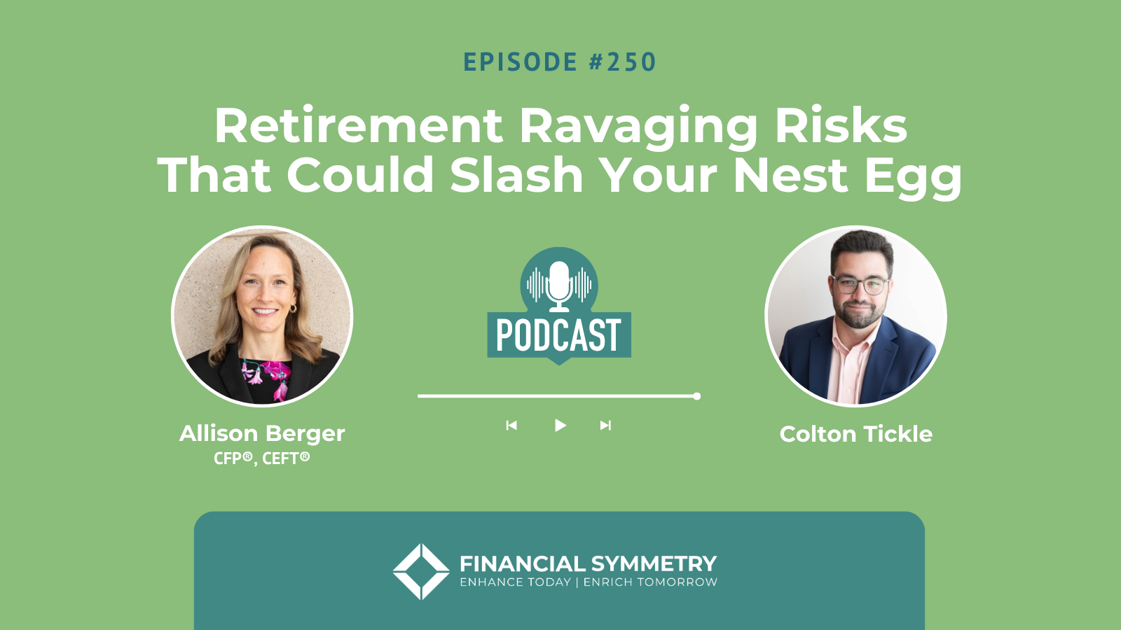 Retirement Ravaging Risks That Could Slash Your Nest Egg, Ep #250 ...
