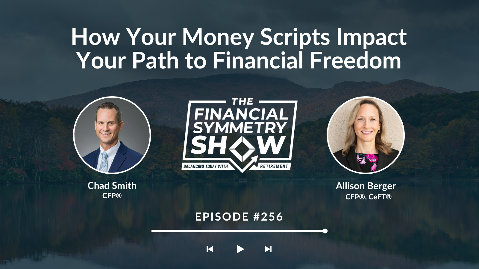 How Your Money Scripts Impact Your Path to Financial Freedom, Ep #256 ...